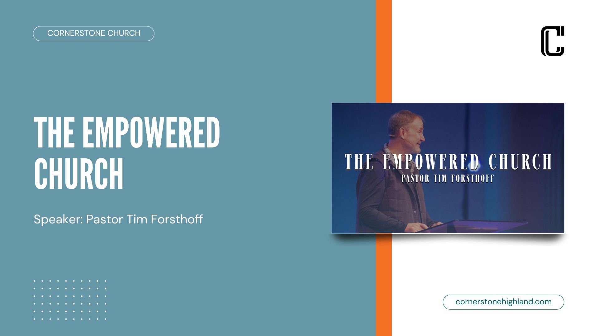 The Empowered Church - Cornerstone Highland Church