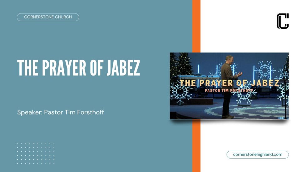 The Prayer of Jabez - Cornerstone Highland Church