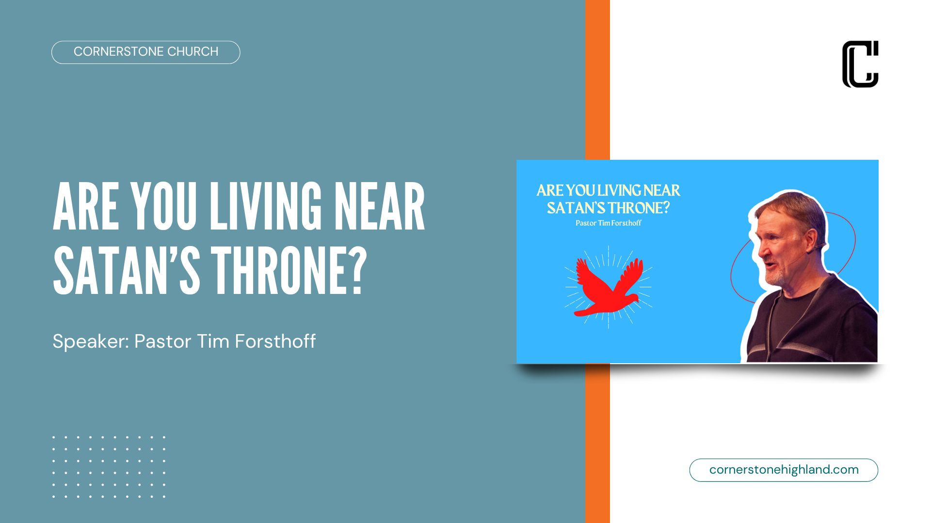 Are You Living Near Satan's Throne? - Cornerstone Highland Church