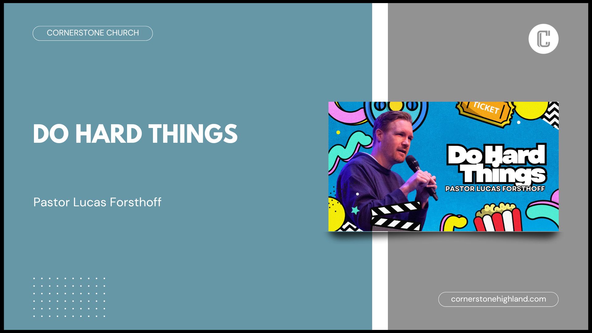 Do Hard Things - Cornerstone Highland Church